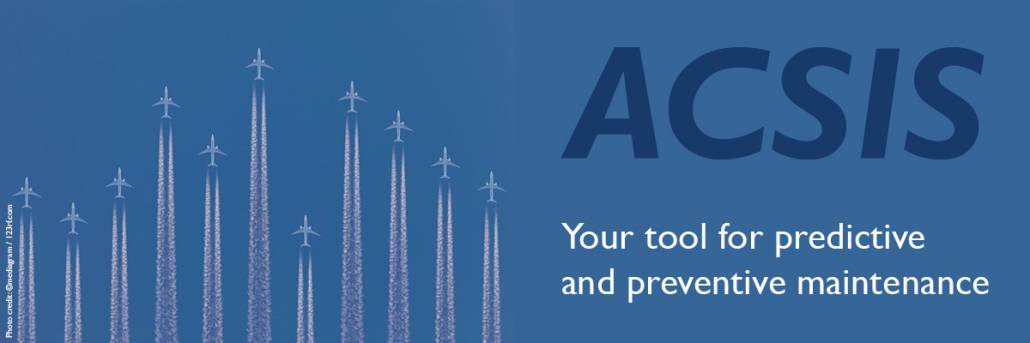 ACSIS Aviation Predictive Maintenance Tool for small and big fleets
